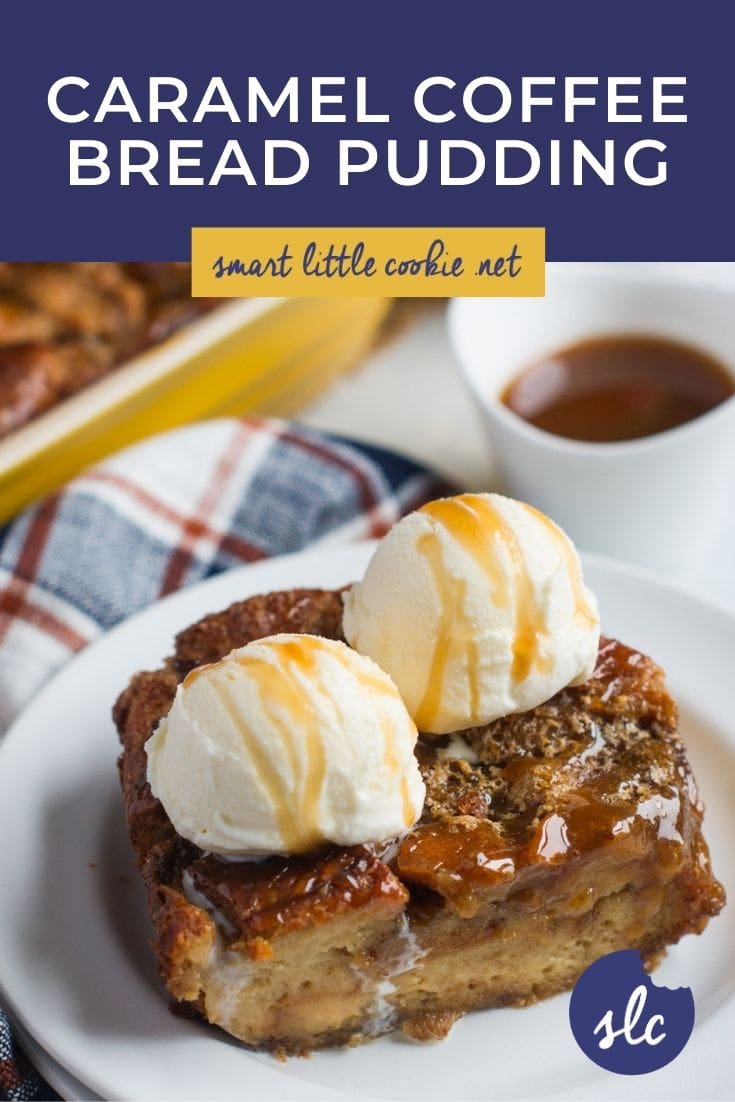 Coffee and Caramel Bread Pudding - My Dominican Kitchen