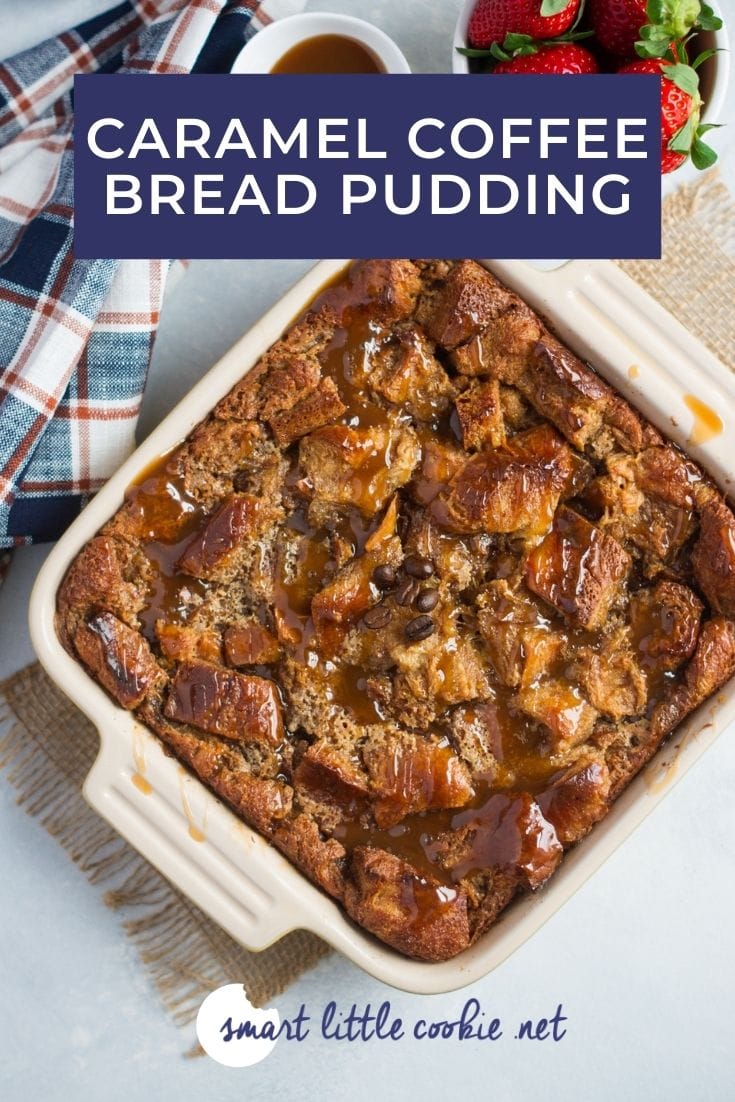 Coffee and Caramel Bread Pudding - My Dominican Kitchen